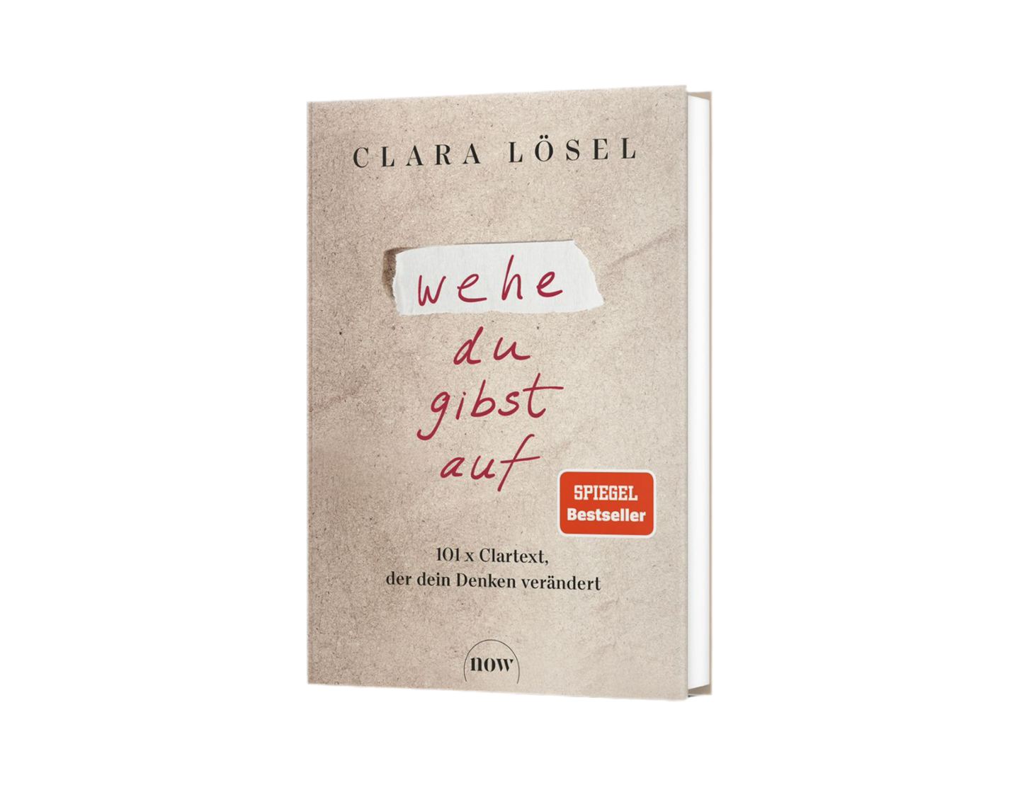 Wehe du gibst auf - Signiert – CLARA LÖSEL